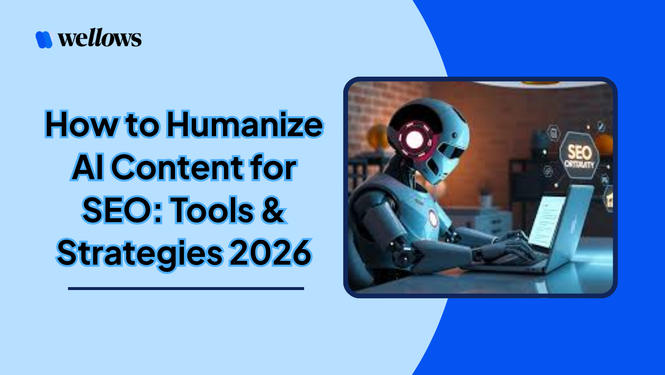 How to Humanize AI Content for SEO: Tools & Strategies 2026