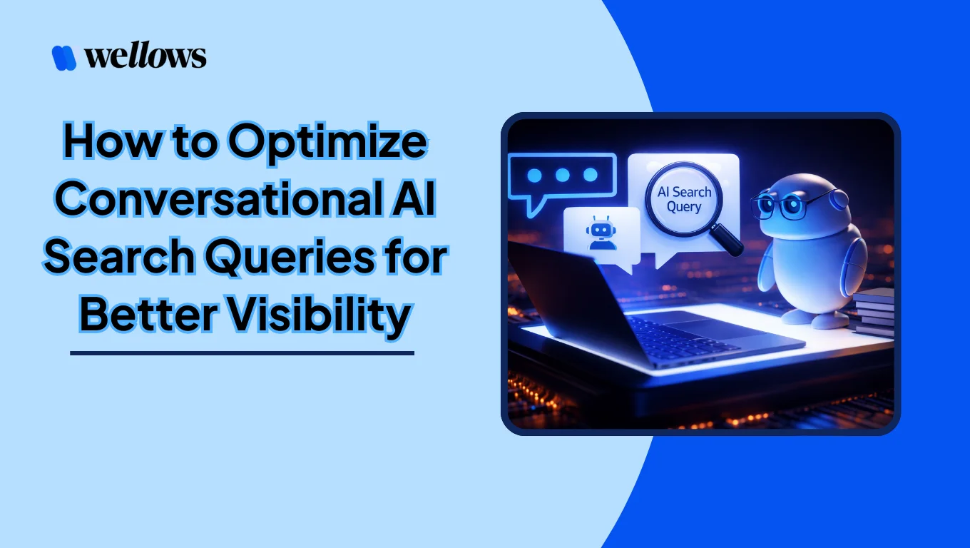 Optimize Conversational AI Search Queries for Better Visibility
