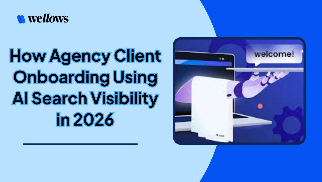 How Agency Client Onboarding Using AI Search Visibility in 2026
