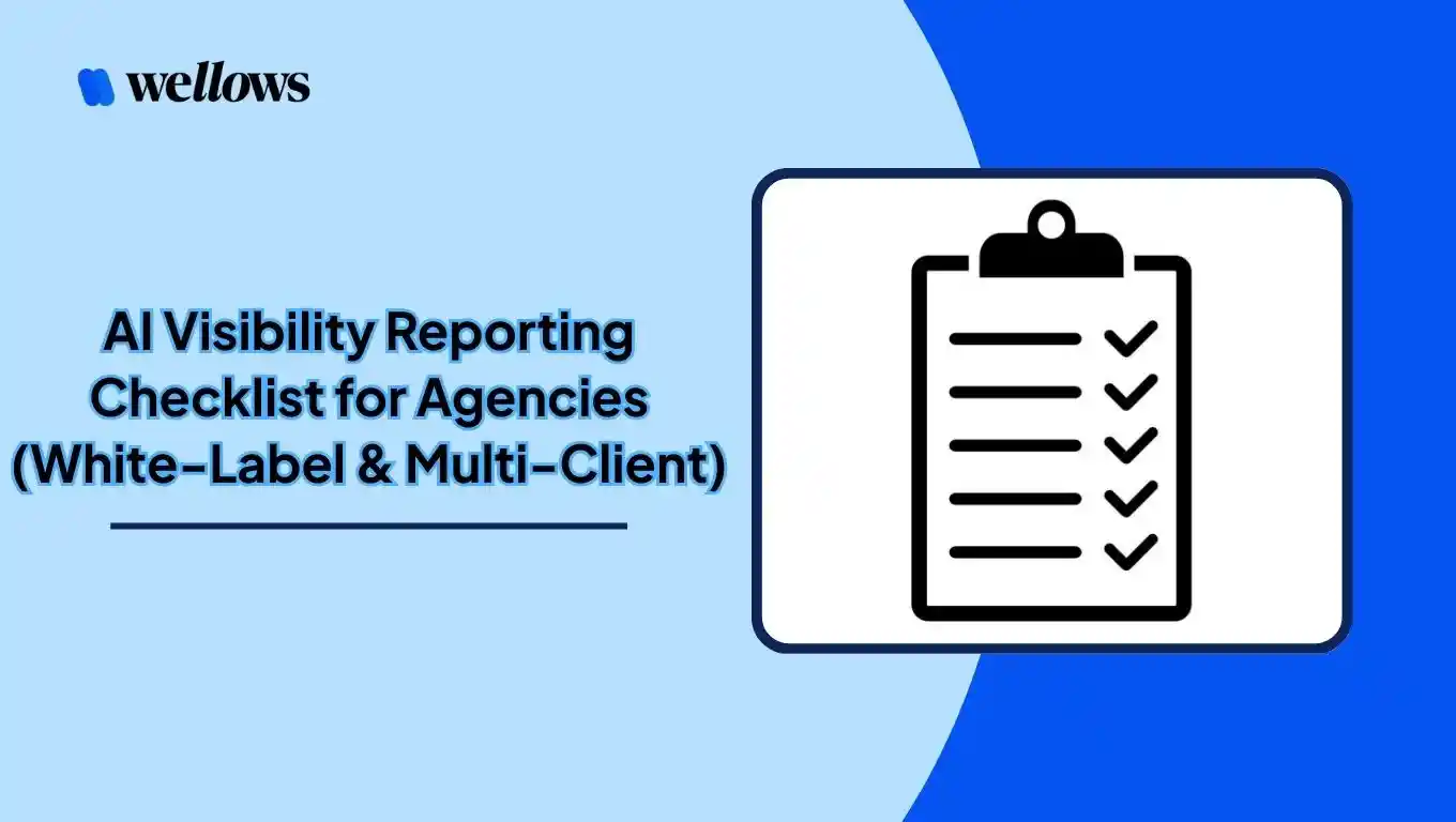 AI Visibility Reporting Checklist for Agencies (Free Template)