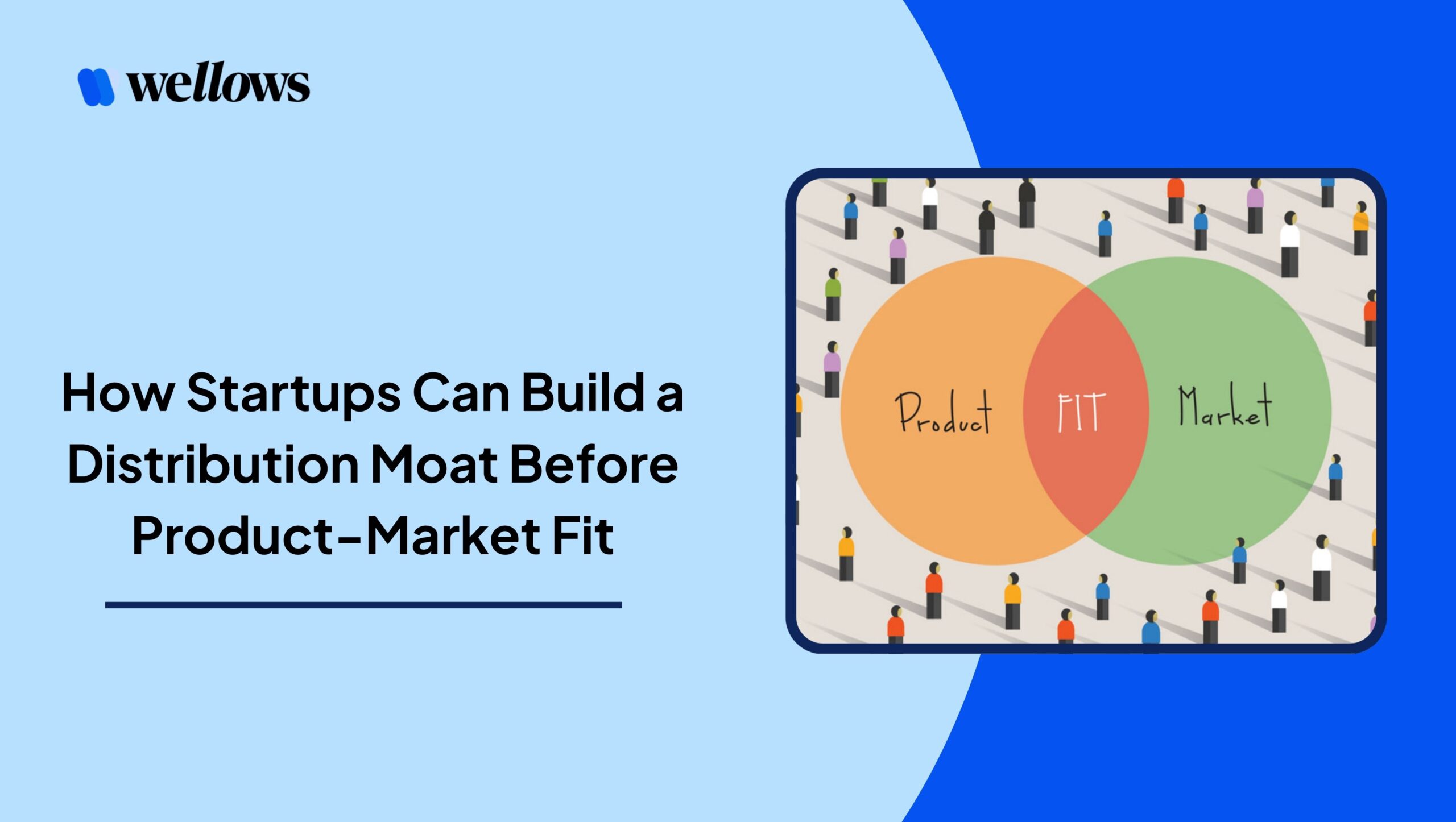 How Startups Can Build a Distribution Moat Before Product-Market Fit