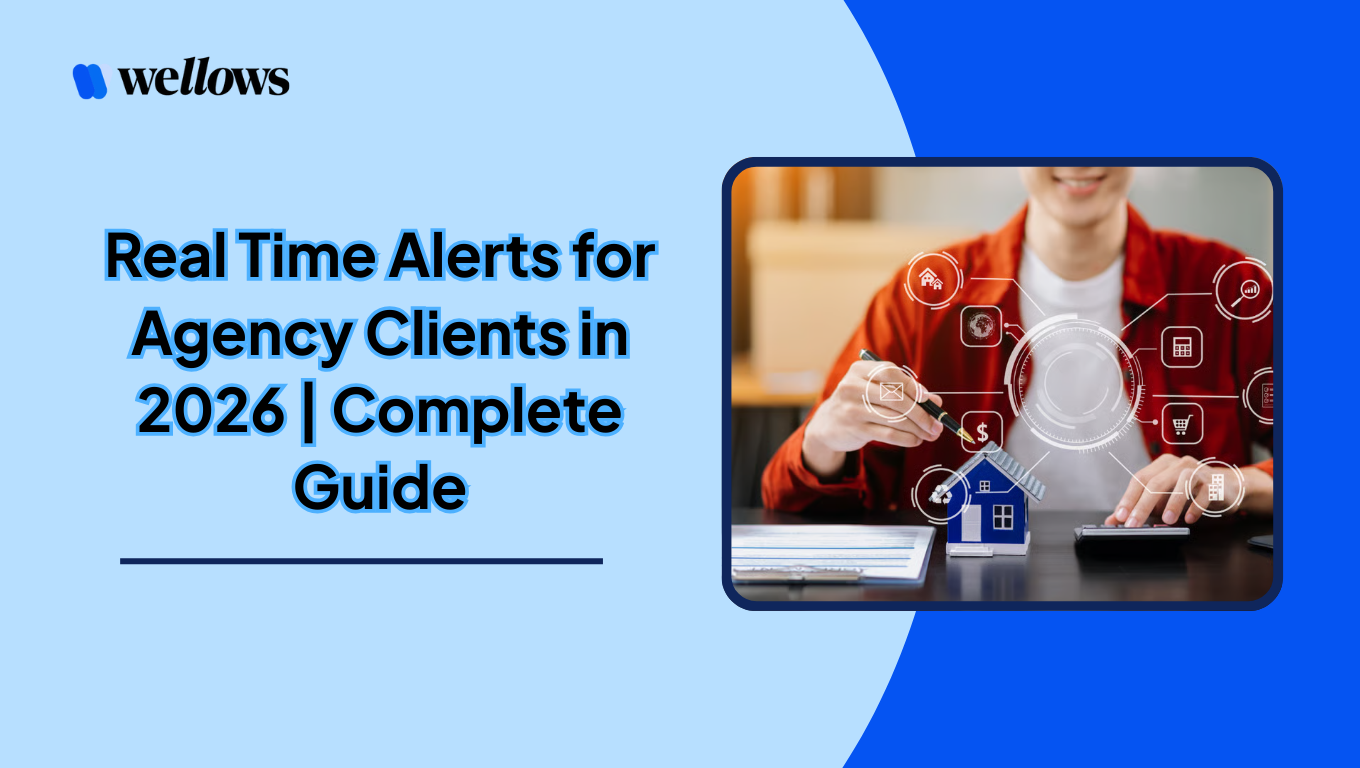 Real Time Alerts for Agency Clients in 2026 | Complete Guide